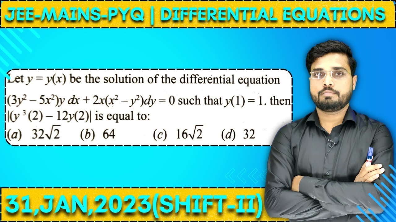 JEE Mains 2023 PYQ [31,JAN,2023(Shift-II)] || Find the Solutions ...