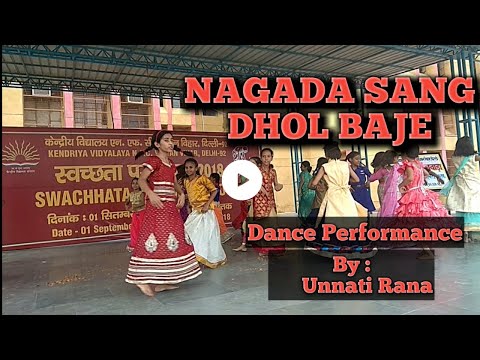 Nagada sang dhole baje dance performance by Unnati Rana, cute dance, pretty dance, sister