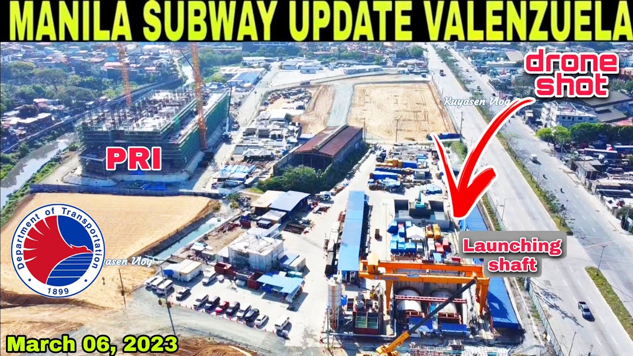 METRO MANILA SUBWAY UPDATE VALENZUELA STATION & DEPOT|March 06,2023 ...