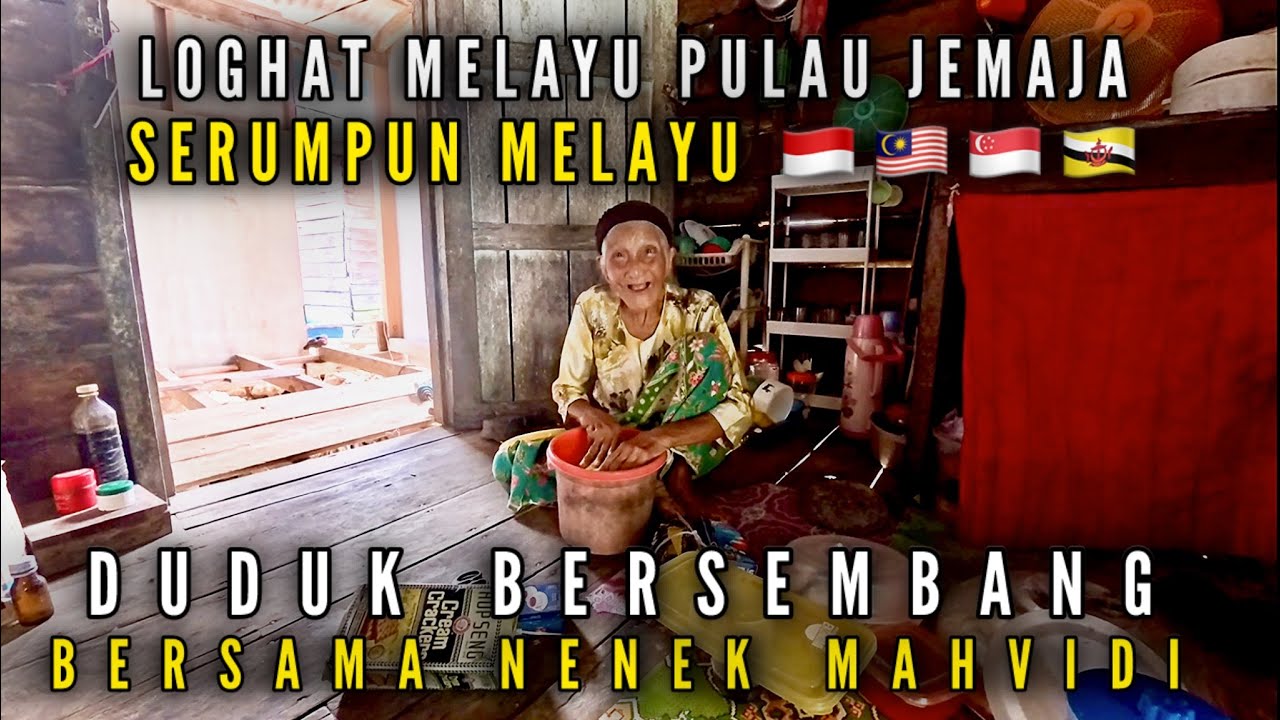 DUDUK BERSEMBANG BERSAMA NENEK MAHVIDI - MELAYU PULAU JEMAJA - YouTube
