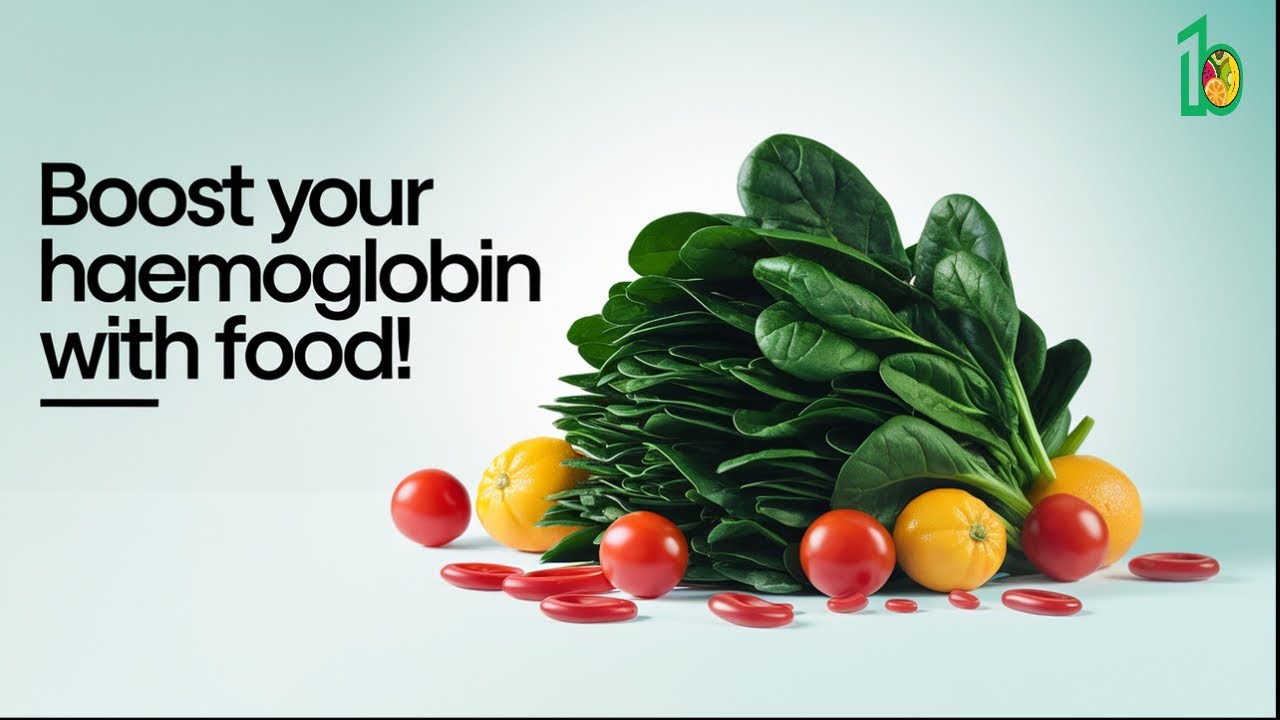 Boost Your Haemoglobin with Food! - YouTube