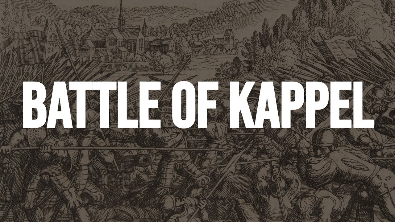 Battle of Kappel - Clash of Faiths in Switzerland - YouTube
