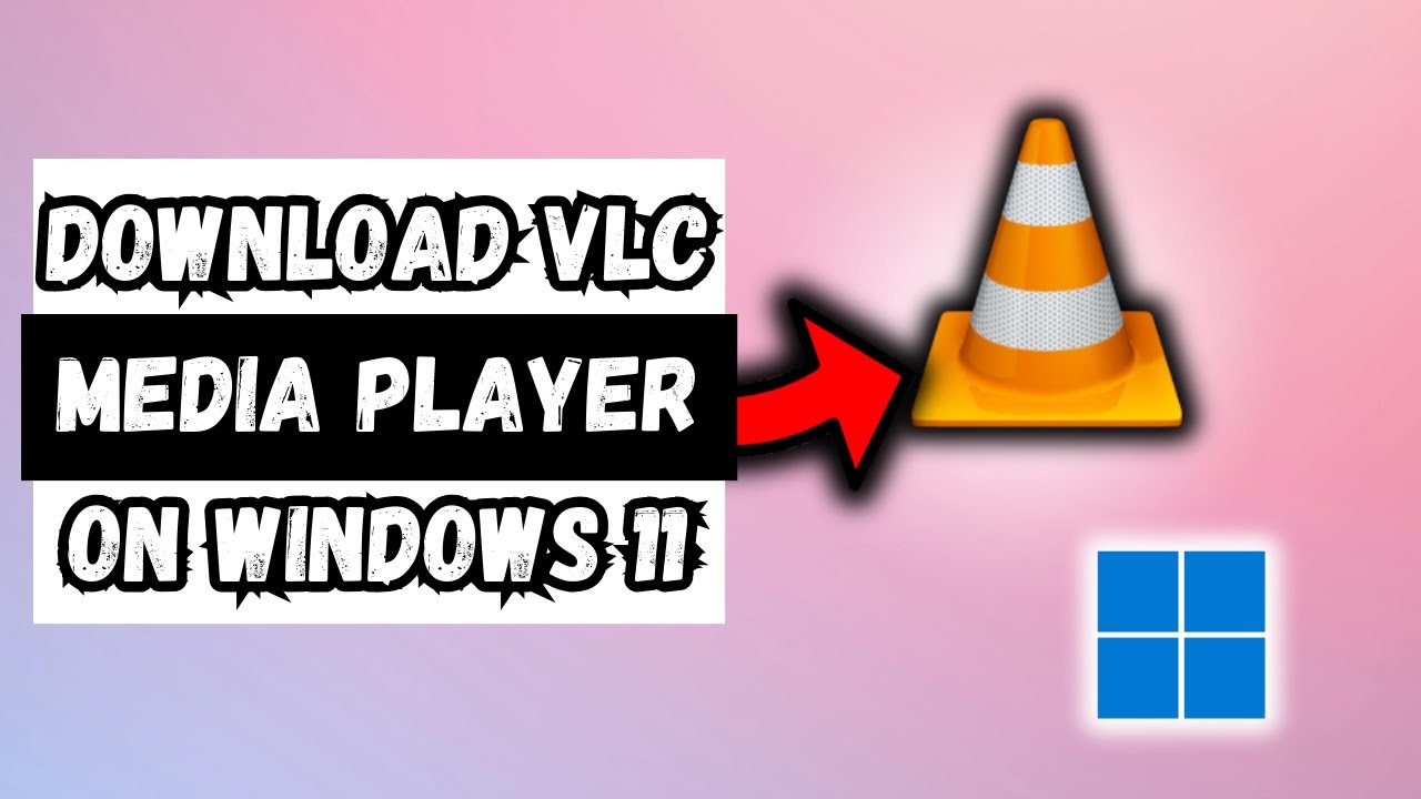 How to DOWNLOAD VLC Media Player for Windows 11 [2024] - YouTube