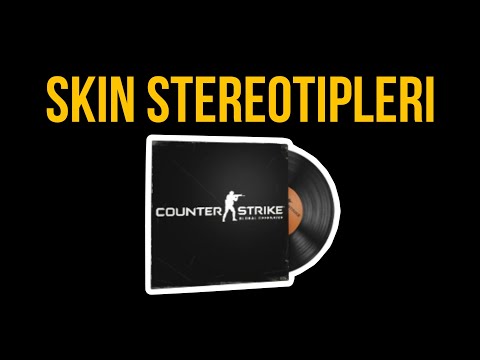 CS2 SKIN STEREOTIPLERI - Müzik Kitleri