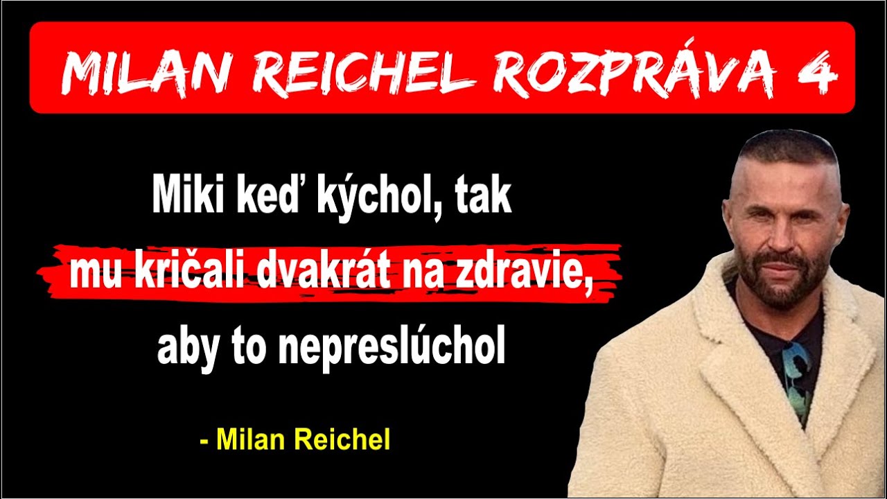 Milan Reichel rozpráva - 4 diel - U Mikiho som asi týždeň býval - YouTube