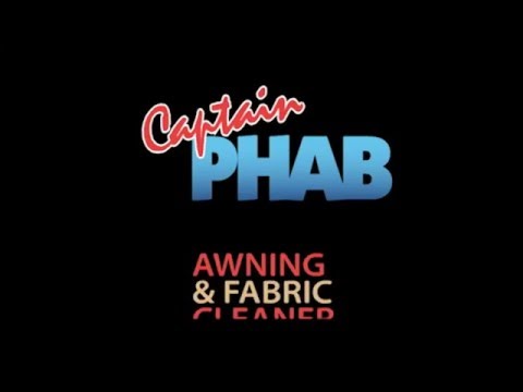 Captain Phab Awning and Fabric Cleaner - YouTube