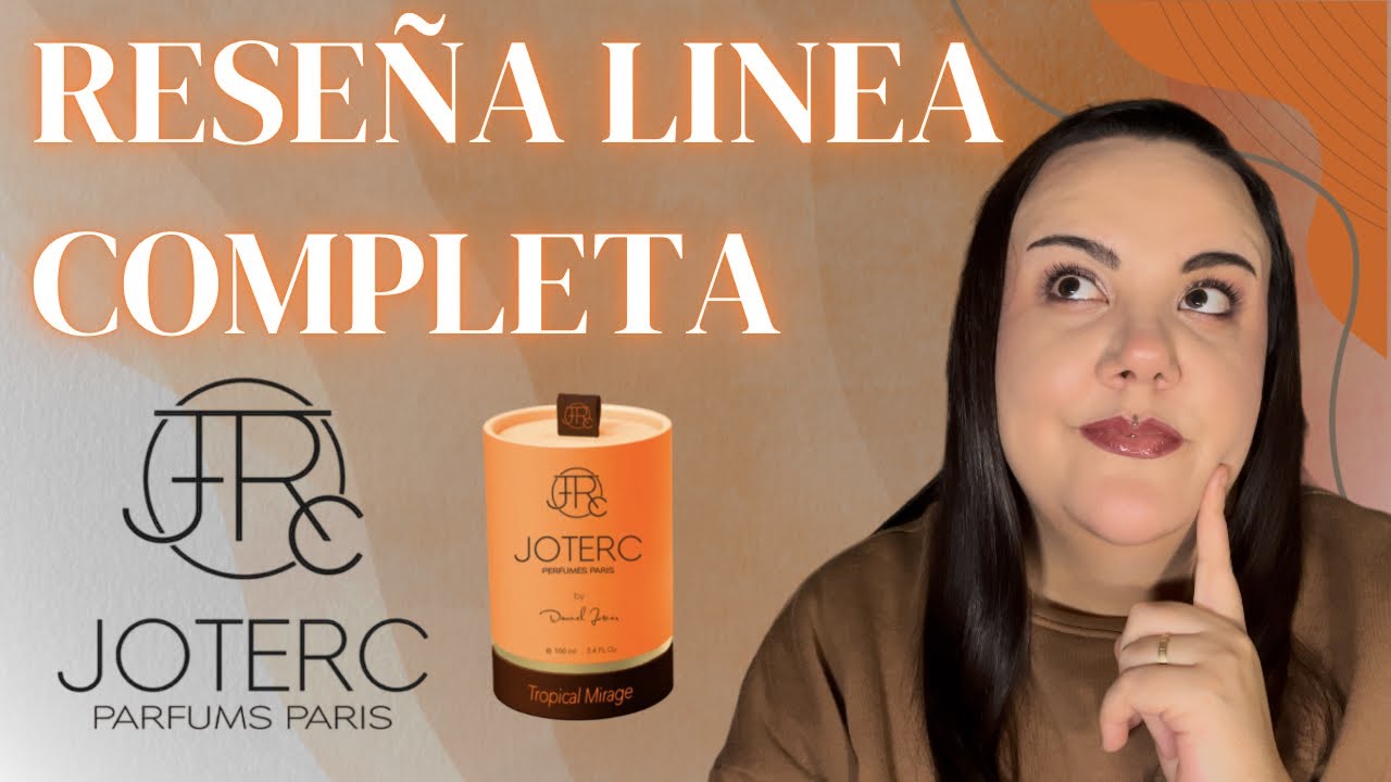 RESEÑA LINEA COMPLETA DE JOTERC X DANIEL JOSIER 🔥🧡CON @Perfumisticous 🧡 ...