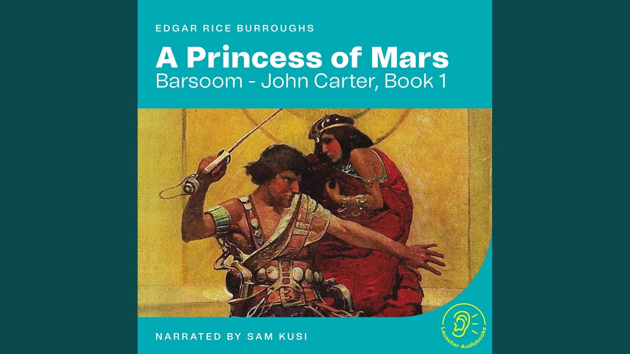 Chapter 10 - Part 9 - A Princess of Mars (Barsoom - John Carter, Book 1 ...