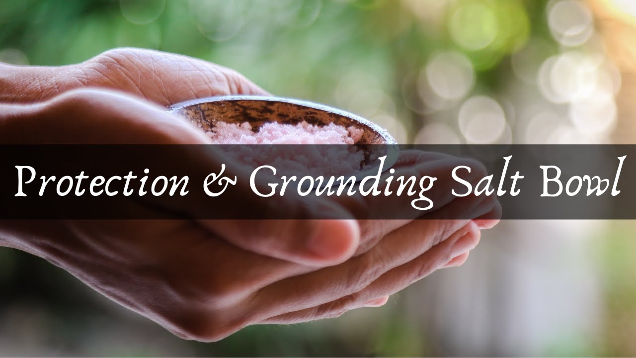Protection & Grounding Salt Bowl - YouTube