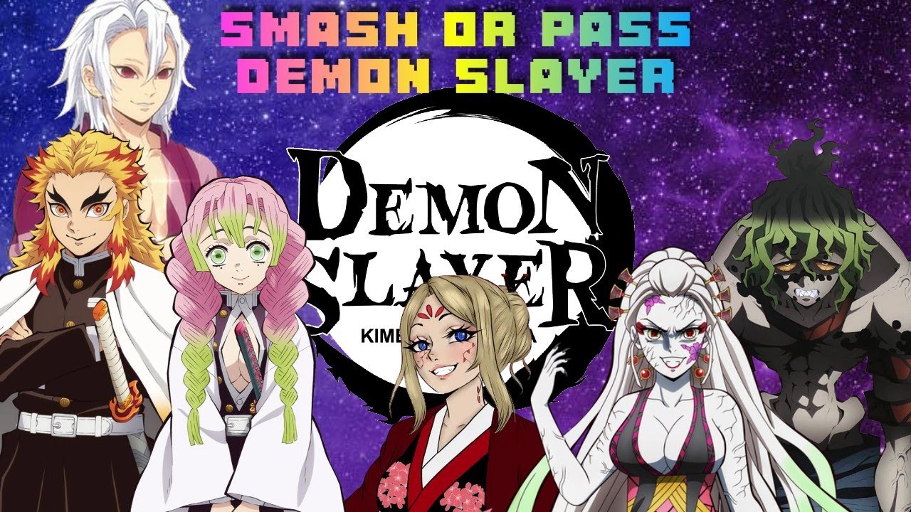Smash Or Pass Demon Slayer 😈 ‍🔥😈 We ALL Know Who I Will Smash the Most ...