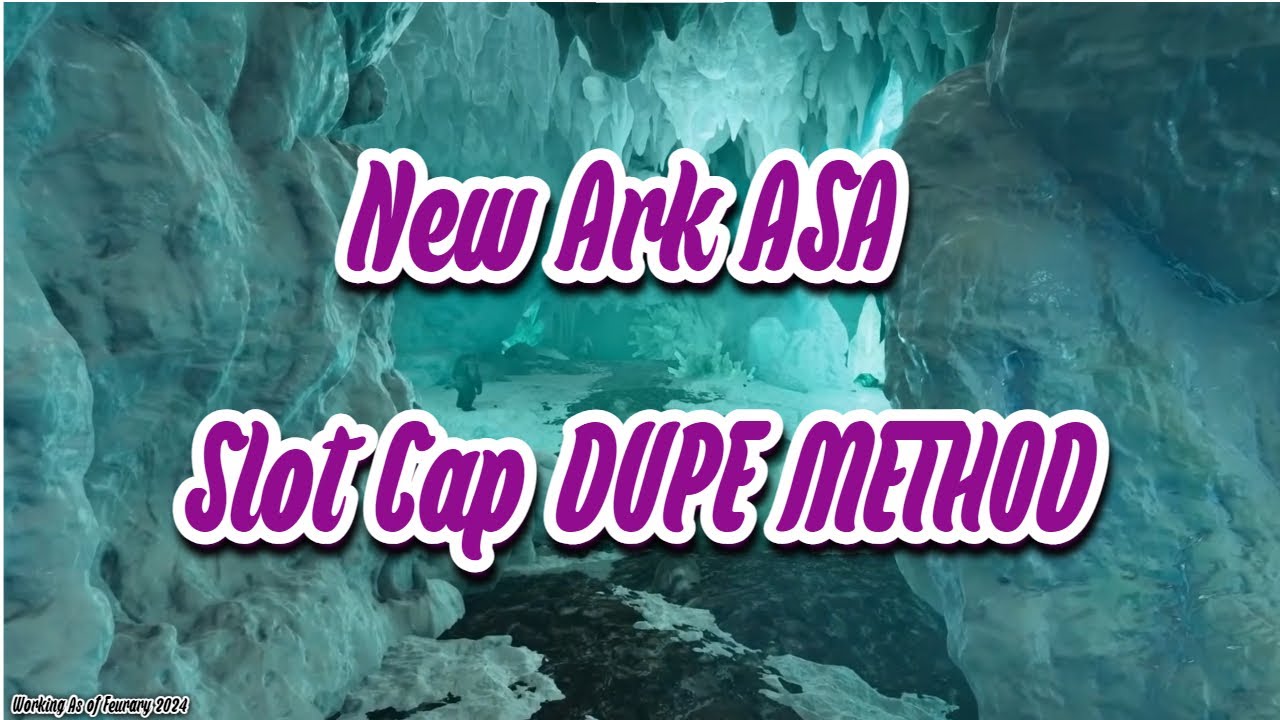 *FREE* | NEW ARK ASA SLOT CAP DUPE METHOD | WORKING AS OF FEBURARY 2024 ...