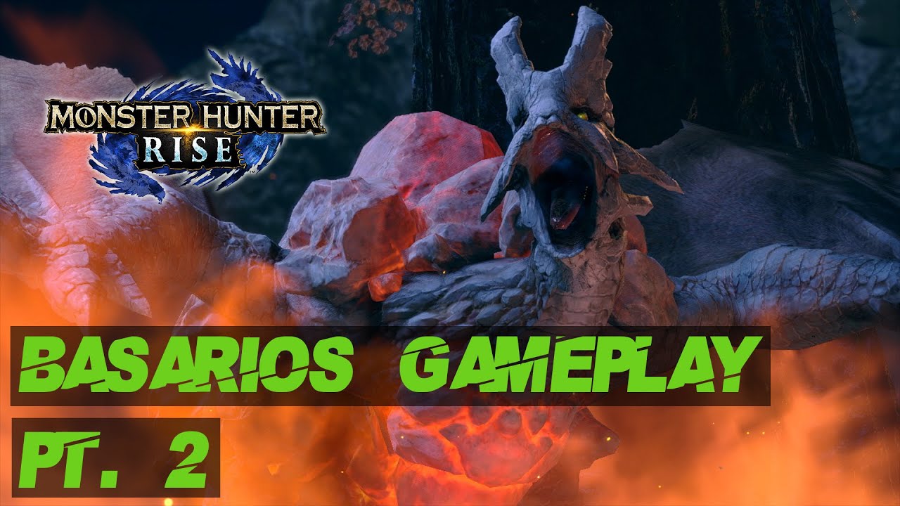 Basarios Gameplay Pt. 2 - MH Rise - YouTube