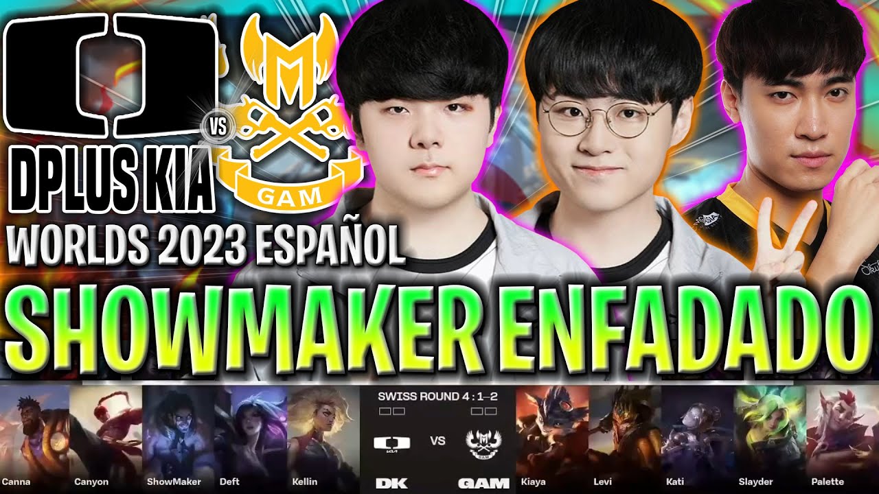 SHOWMAKER QUIERE DESTROZAR A GAM! - DK vs GAM GAME 1 WORLDS SWISS STAGE 2023 LVP ESPAÑOL - YouTube