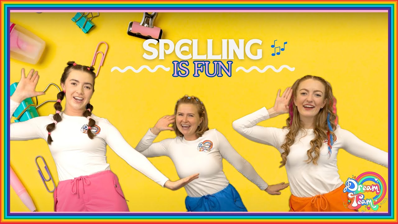 Spelling is Fun by Dream Team Kids | Learning Songs for Kids - YouTube