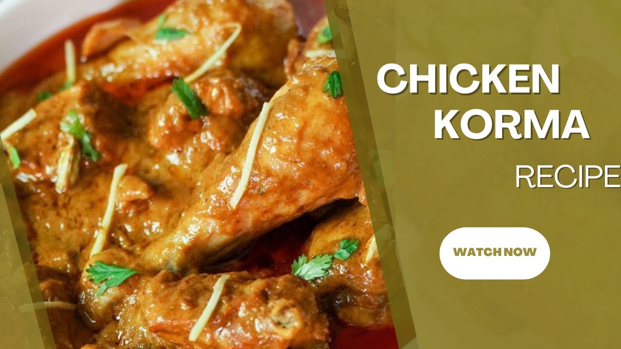 Restaurant Style Chicken Korma Recipe | Poorani Delhi Waala Korma ...