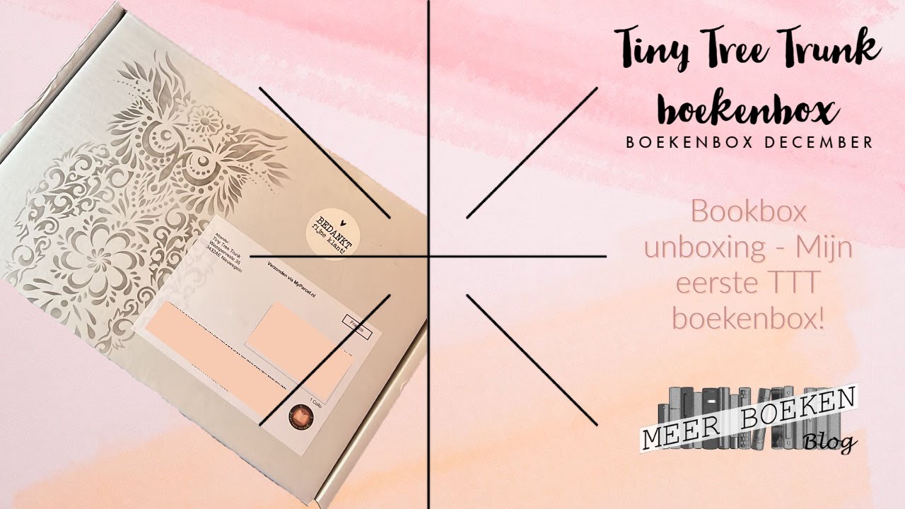 Tiny Tree Trunk unboxing - Mijn eerste boekenbox van TTT - Decemberbox ...