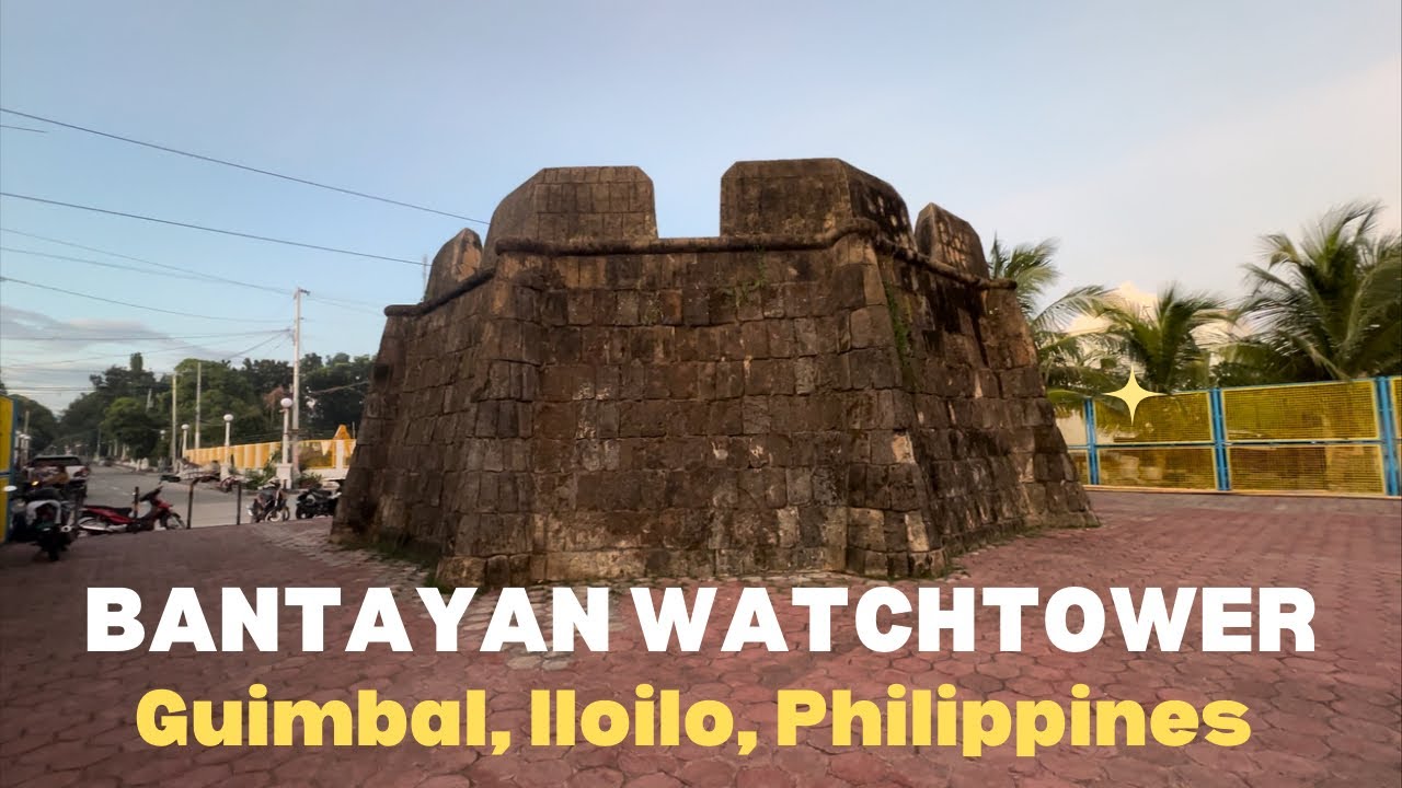 GUIMBAL MORO WATCHTOWER “BANTAYAN WATCHTOWER “, GUIMBAL, ILOILO ...