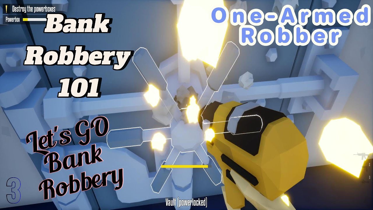 Let's GO Bank Robbery - One-Armed Robber (Ft. HatchetHead666 & Panda ...