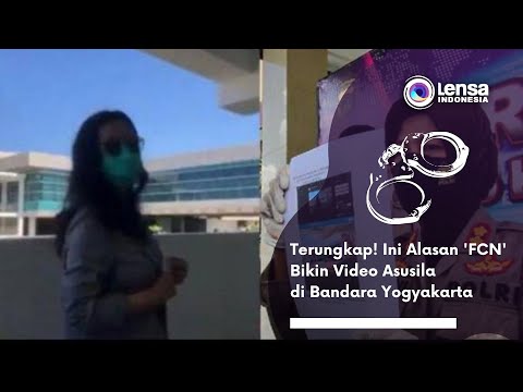 Terungkap! Ini Alasan 'FCN' Bikin Video Asusila di Bandara Yogyakarta