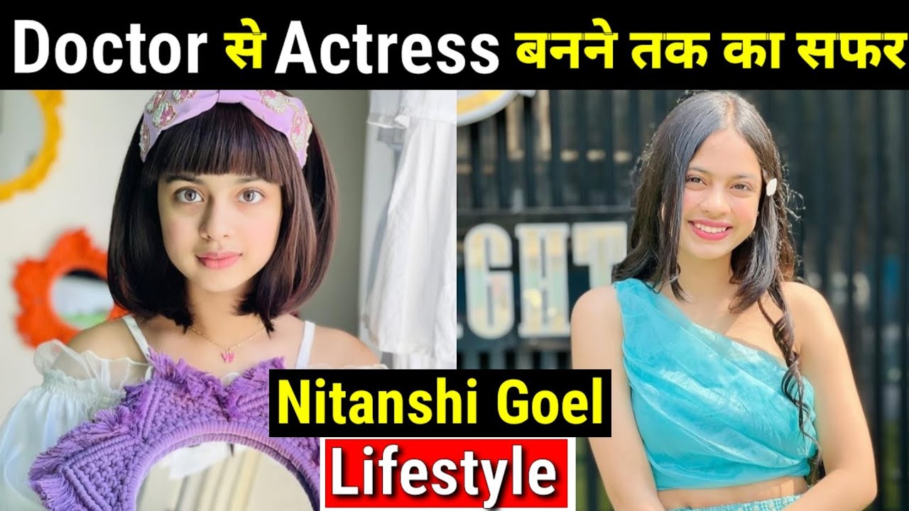Nitanshi Goel Lifestyle || Nitanshi Goel Lifestory & Biography || Age ...