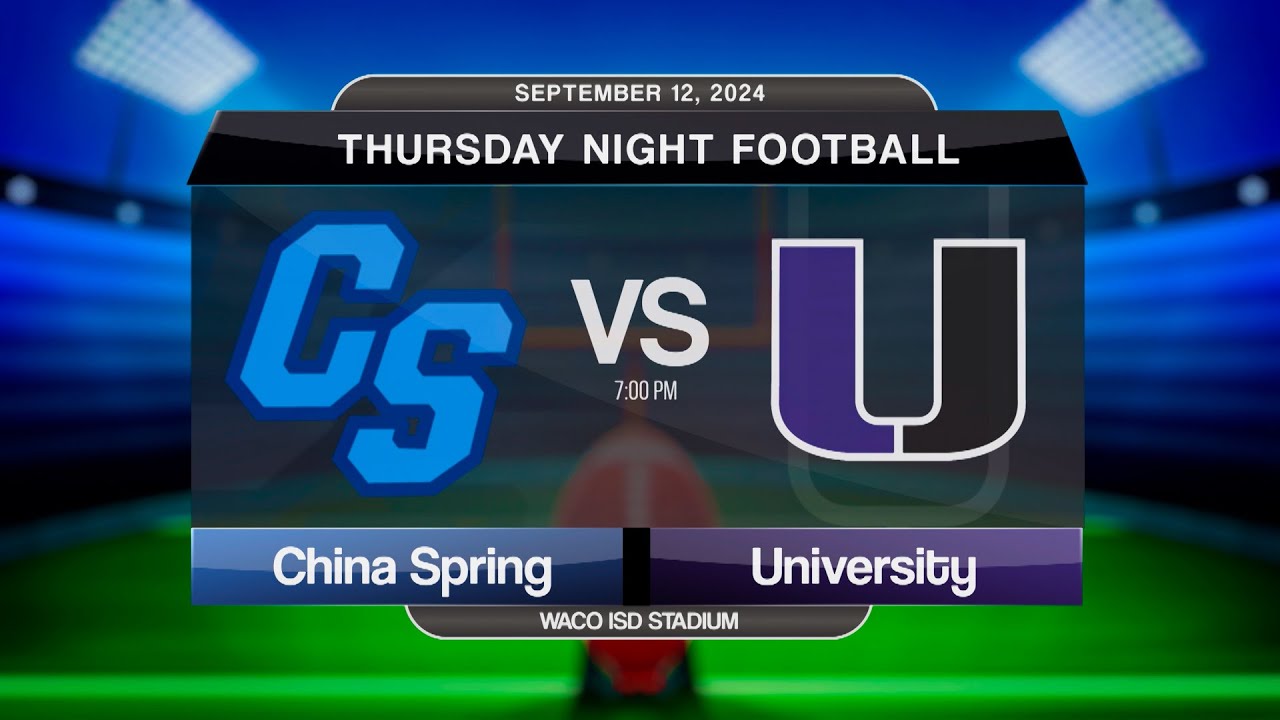 2024 Waco ISD Football: China Spring vs University - YouTube