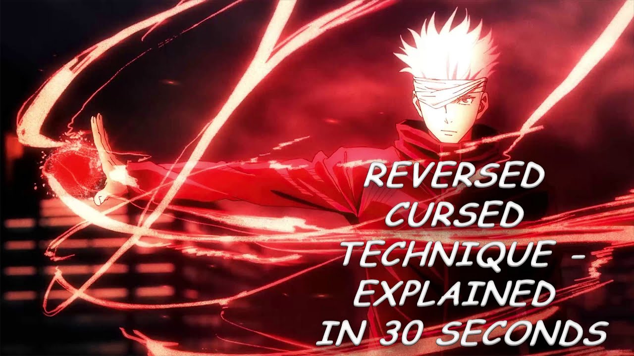 Reversed Cursed Technique Explained in 30 Seconds | Jujutsu Kaisen ...