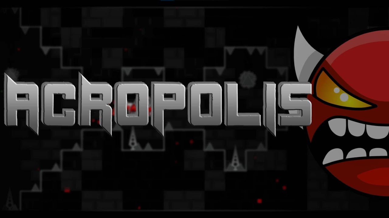 (Insane Demon) Acropolis "100%" by Zobros | Geometry Dash 2.2 - YouTube