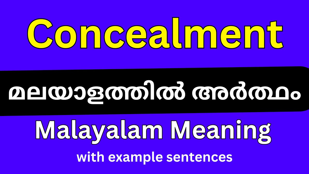 Concealment Meaning In Malayalam Concealment YouTube concealment-meaning-in-malayalam-concealment-youtube