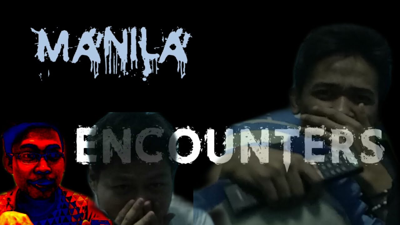 Manila Encounters o Bobo Encounters - YouTube