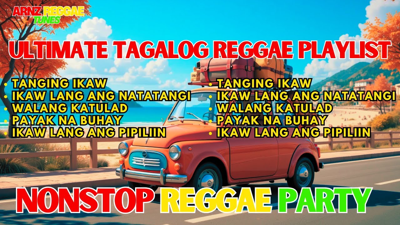Ultimate Tagalog Reggae Playlist - YouTube