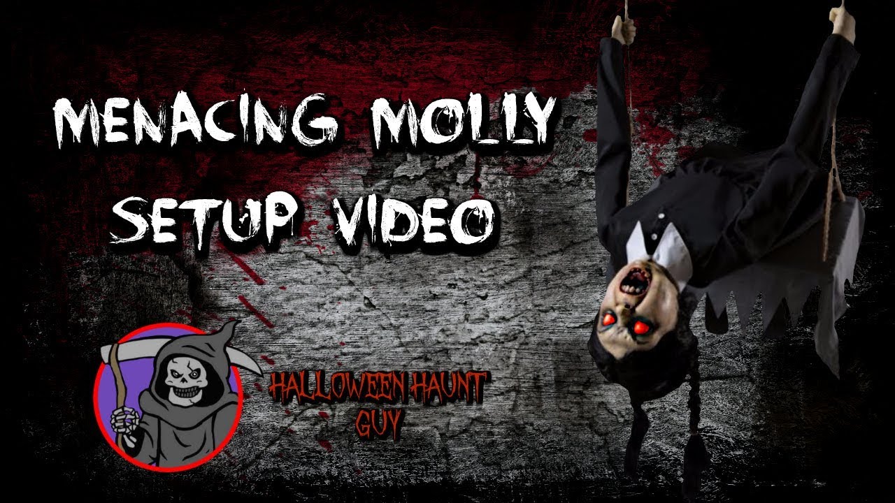 Menacing Molly prop setup video - YouTube