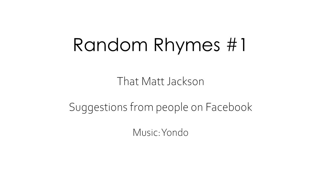 That Matt Jackson - Random Rhymes #1 - YouTube