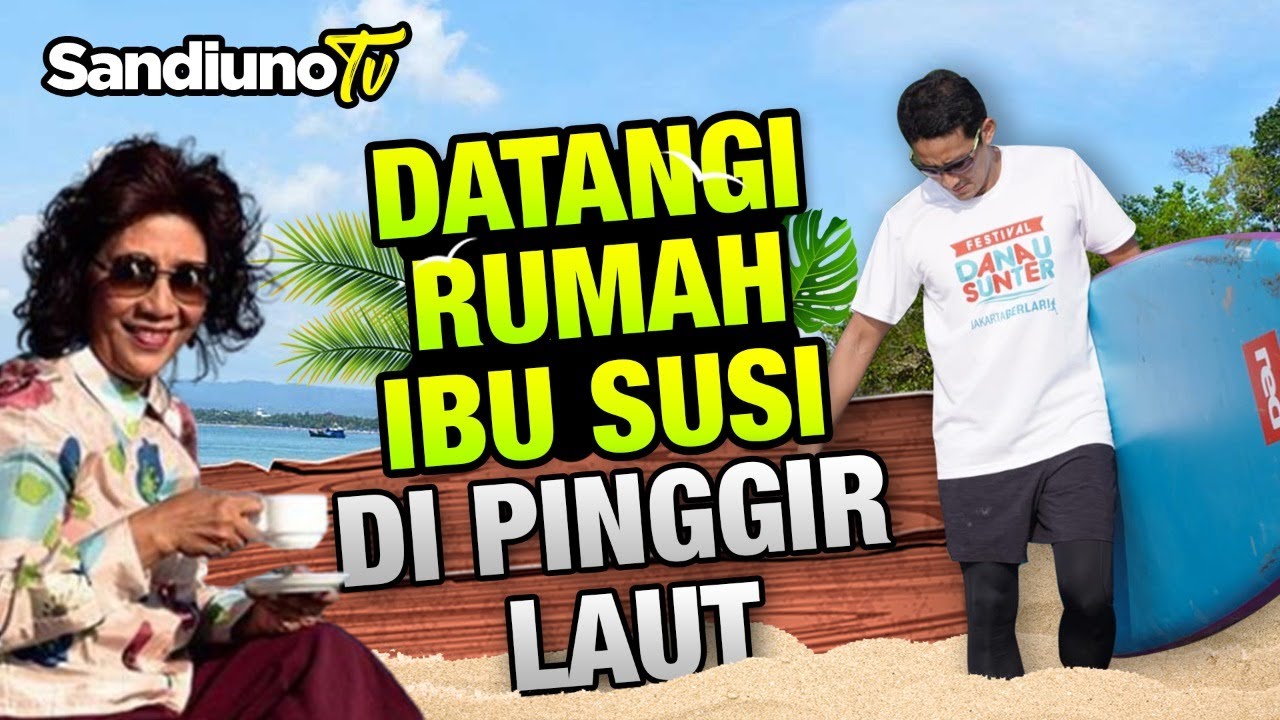 BERTAMU KE RUMAH IBU SUSI PUDJIASTUTI DI PANGANDARAN, JAWA BARAT. SERU ...