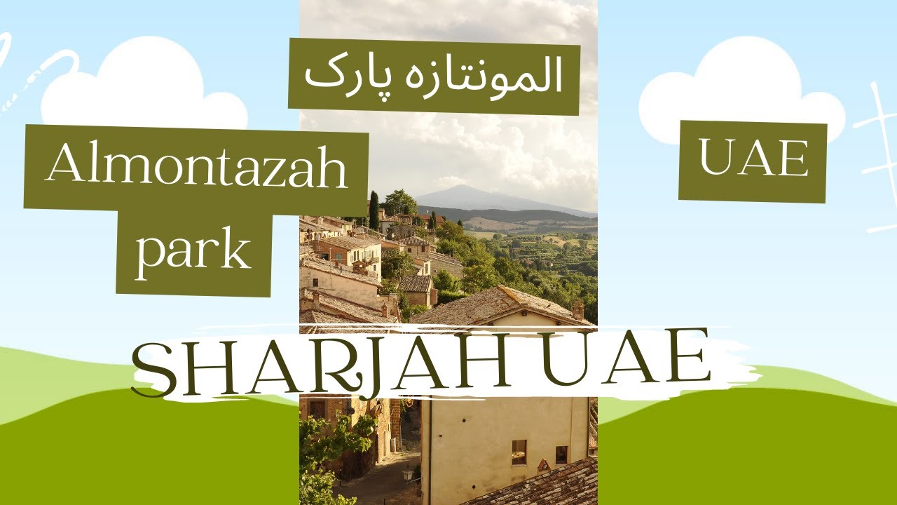 sharjah park full tour uae | almontazah park - YouTube