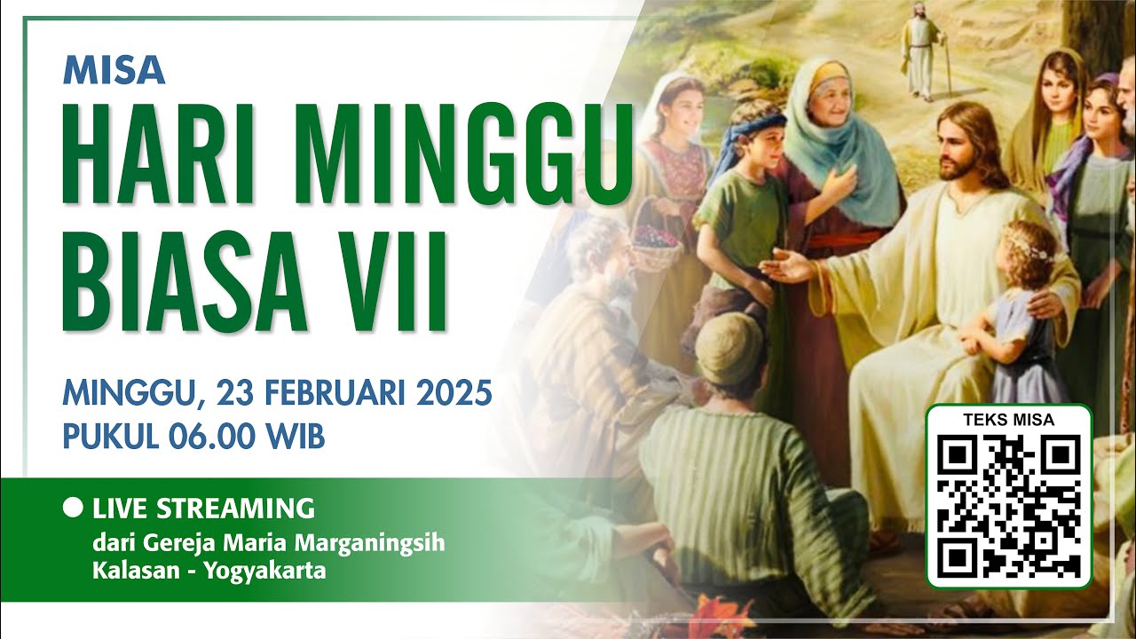 MISA MINGGU BIASA VII – C | MINGGU, 23 FEBRUARI 2024 | 06.00 WIB - YouTube