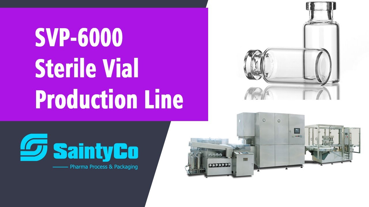 SVP-6000 Sterile Vial Production Line-SaintyCo - YouTube