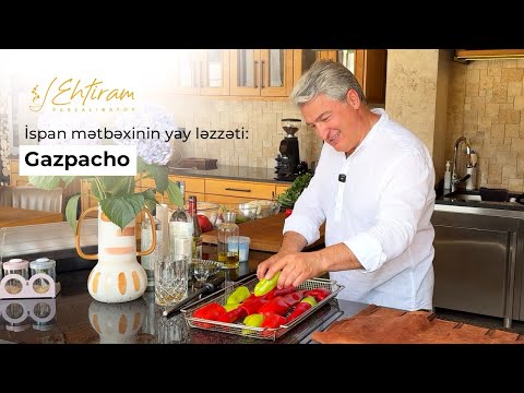 Gazpacho 🍅 ispan mətbəxinin yay ləzzəti
