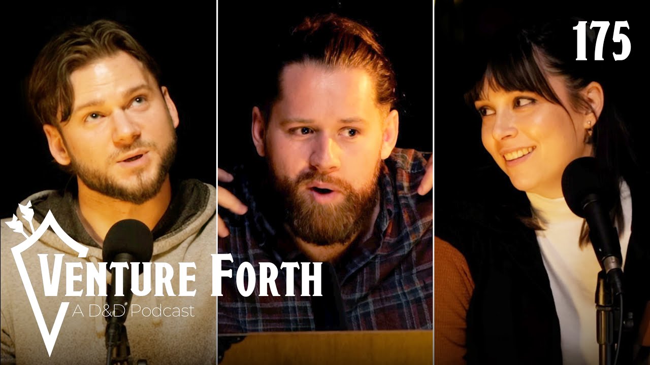 The Hard Sun Will Burn Out the Pain| Episode 175 | Venture Forth: A D&D Podcast - YouTube