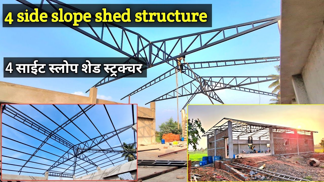 4 Side Slope Shed Structure | 4 साईट स्लोप स्ट्रक्चर | कोकण टाईप चारी ...