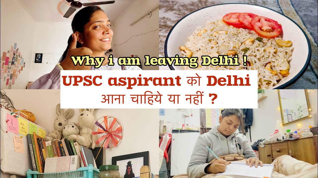 Leaving Delhi 🥺| UPSC journey in delhi | A day in the life of IAS ...