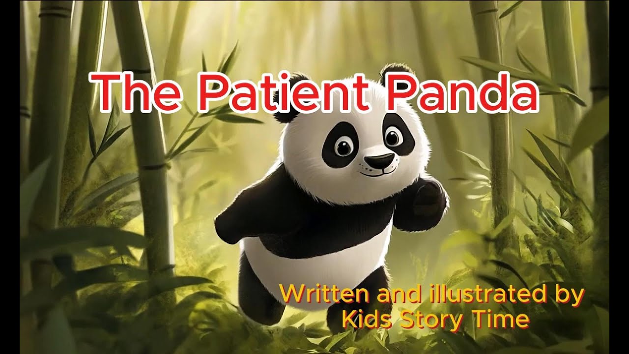 The Patient Panda 🐼 | A Sweet Story for Kids about the Power of ...