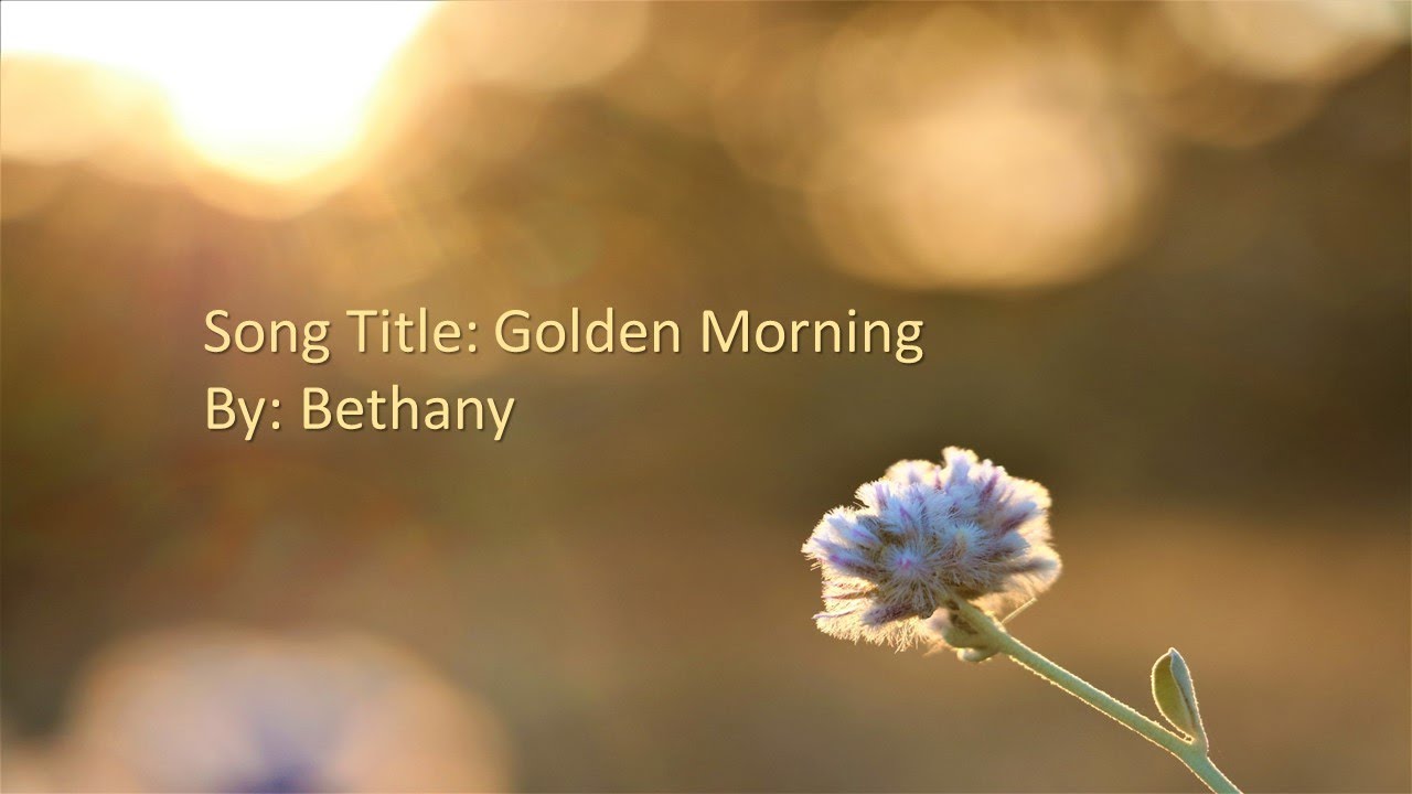 Original Song - Golden Morning - YouTube
