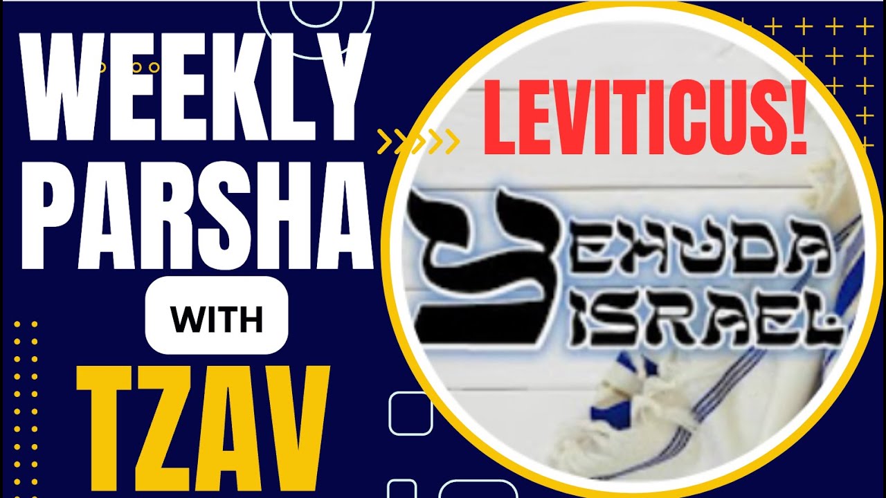 Weekly Parsha With Yehuda Yisrael: Tzav - YouTube