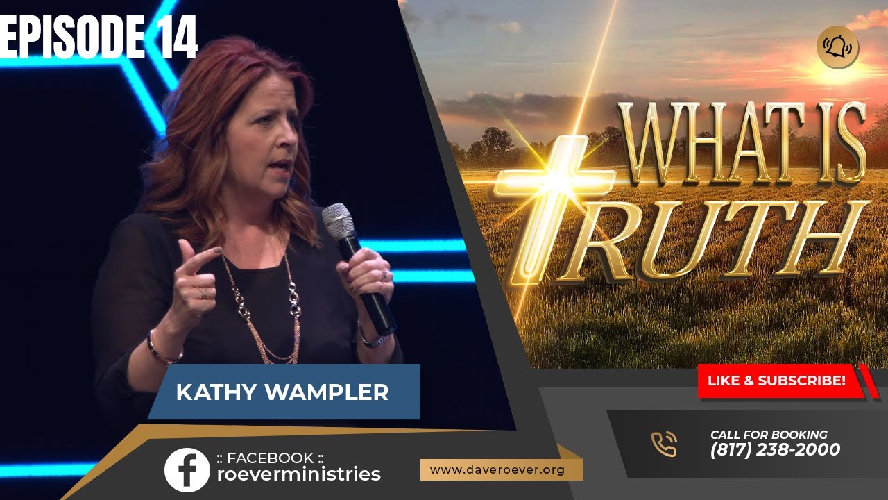 What is Truth, Episode 14 - Kathy Wampler - YouTube