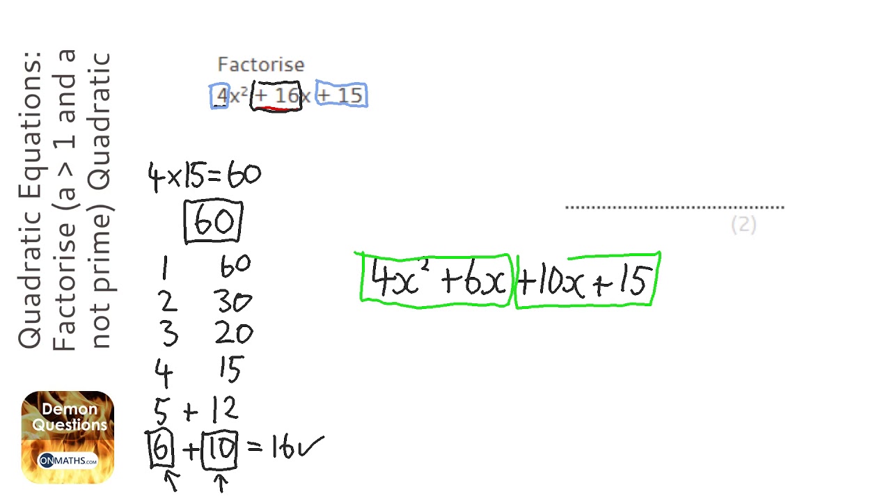 Quadratic Equations: Factorise (a gt 1 and a not prime) Quadratic ...