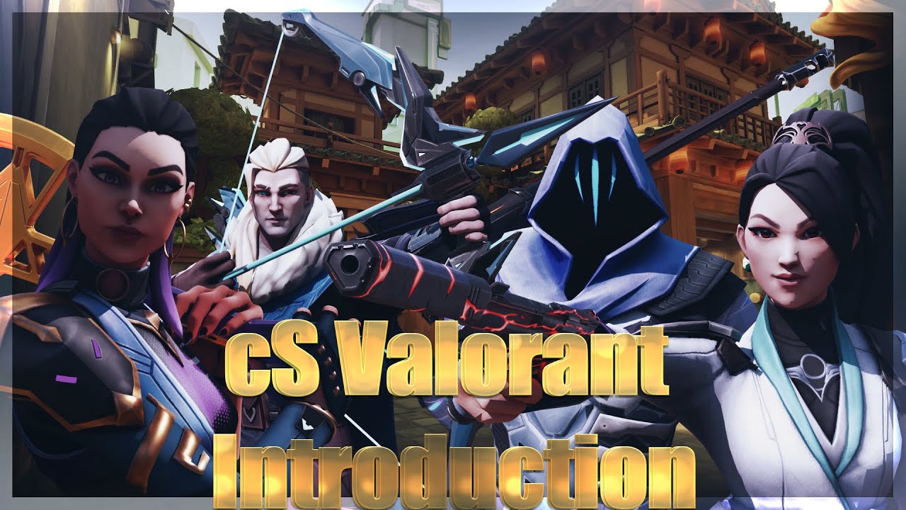 cS Valorant Introduction - YouTube