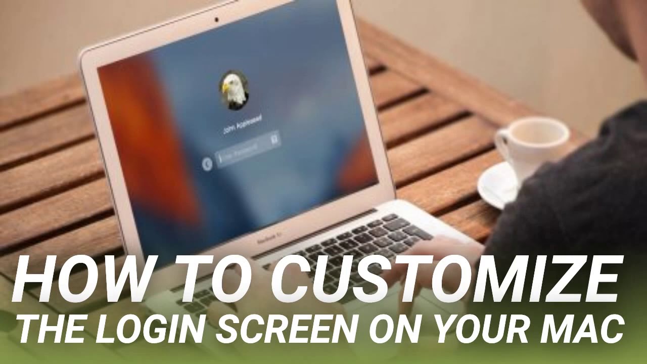 How to Customize the Login Screen on Your Mac - YouTube