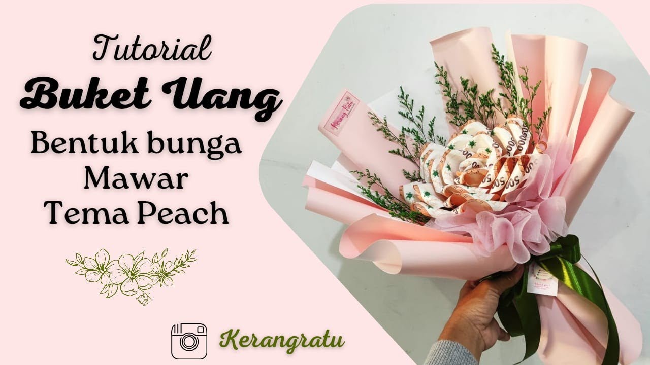 Tutorial buket uang bentuk bunga mawar tema peach - YouTube
