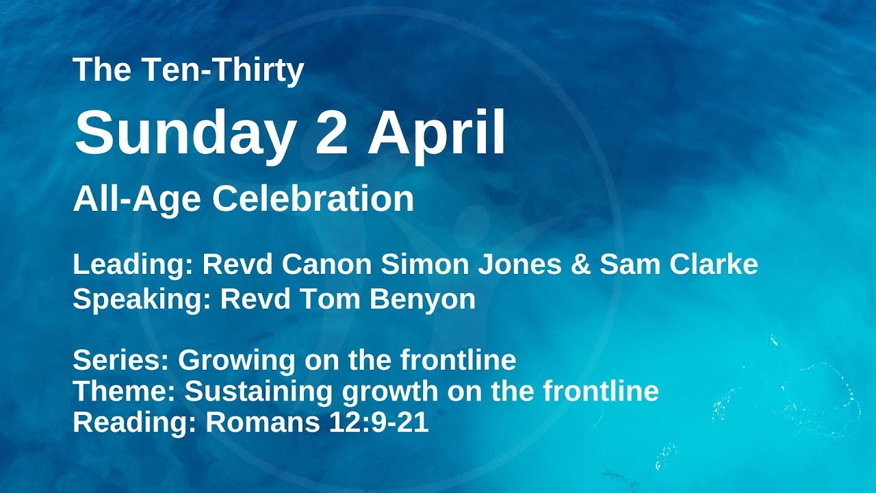 Sunday 2 April: The Ten-Thirty Celebration - YouTube