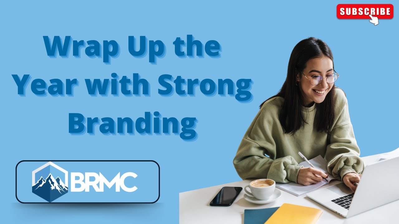 Wrap Up the Year with Strong Branding - YouTube